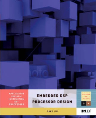 Embedded DSP Processor Design, Dake (Linkoping University Liu - Shop Online for Books in New Zealand
