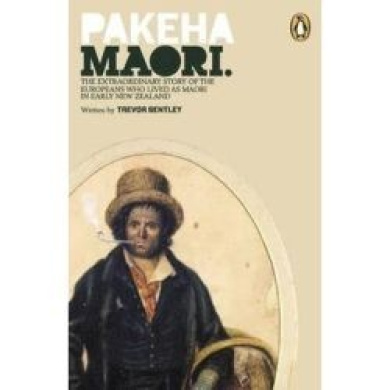 Pakeha Maori, Trevor Bentley - Shop Online for Books in New Zealand