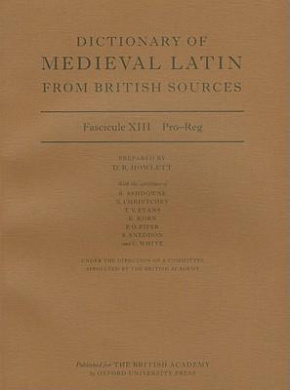 Dictionary of Medieval Latin from British Sources: Fascicule XIII ...