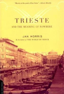 Trieste And The Meaning Of Nowhere, Jan Morris Trefan Morys - Shop ...