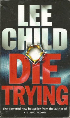 Die Trying (Jack Reacher), Lee Child - Shop Online for Books in New Zealand