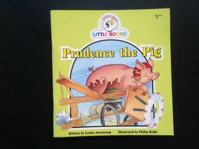 Prudence the Pig (Cocky's circle little books), Louise Armstrong Philip ...