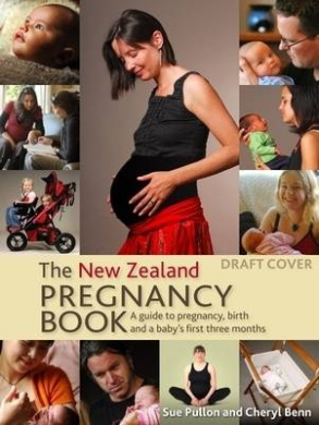 The New Zealand Pregnancy Book, Sue Pullon Cheryl Benn - Shop Online ...