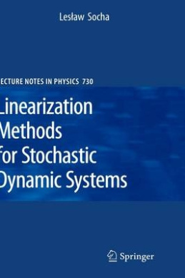 Linearization Methods for Stochastic Dynamic Systems (Lecture Notes in ...