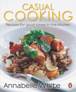 Casual Cooking, Annabelle White - Shop Online for Books in New Zealand