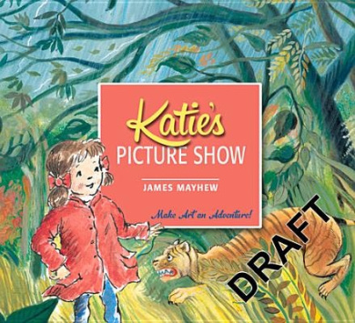 Katie's Picture Show (Katie), James Mayhew - Shop Online for Books in ...