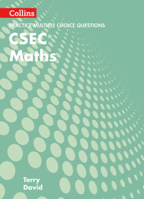 CSEC Maths Multiple Choice Practice (Collins CSEC Maths), Terry David ...