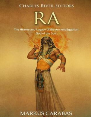 Ra, Markus Carabas Charles River Editors - Shop Online for Books in New ...