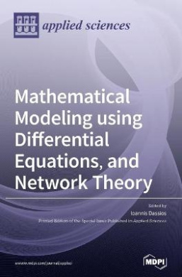 Mathematical Modeling using Differential Equations, and Network Theory ...