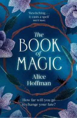 The Book of Magic (Practical Magic Series The), Alice Hoffman - Shop ...