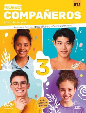 Nuevo Companeros 3 - Libro del alumno + licencia digital. B1.1 [Spanish ...