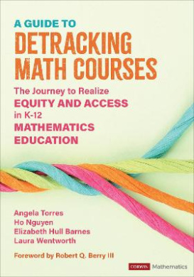 A Guide to Detracking Math Courses, Angela Nicole NguyenTorres - Shop ...