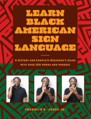 Learn Black American Sign Language, Franklin R Jones Jr Dr Carolyn ...