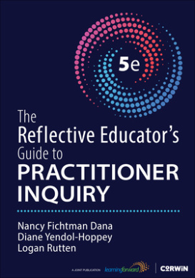The Reflective Educator′s Guide to Practitioner Inquiry, Nancy Fichtman ...