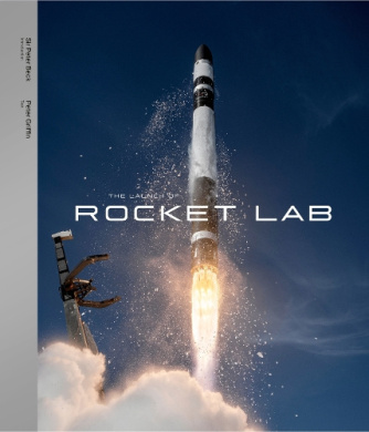 The Launch Of Rocket Lab, Peter Griffin Peter Beck - Shop Online for ...