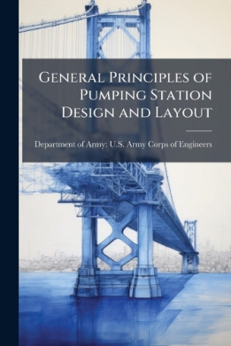 General Principles of Pumping Station Design and Layout, Department of ...