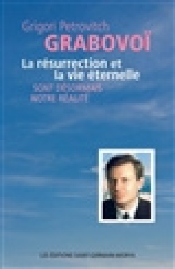 La résurrection et la vie éternelle sont désormais notre réalité ...