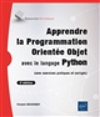 Apprendre la programmation orientée objet avec le langage Python, Vincent Boucheny - Shop Online ...