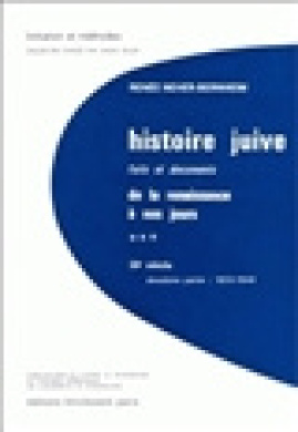 Histoire juive : faits et documents, de la Renaissance à nos jours. Vol ...