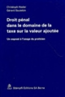 Droit pénal dans le domaine de la taxe sur la valeur ajoutée, Christoph ...