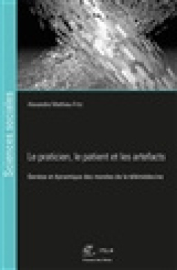 Le praticien, le patient et les artefacts, Alexandre Mathieu-Fritz ...