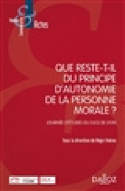 Que reste-t-il du principe d'autonomie de la personne morale ? by ...