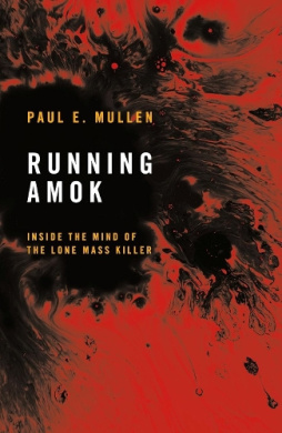 Running Amok, Paul E Mullen - Shop Online for Books in New Zealand