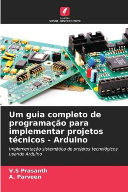 Um guia completo de programação para implementar projetos técnicos ...